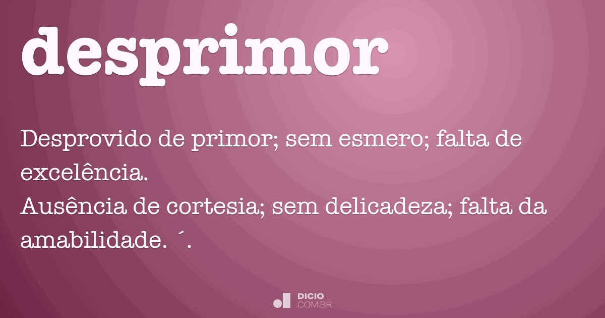 Desprimor - Dicio, Dicionário Online de Português