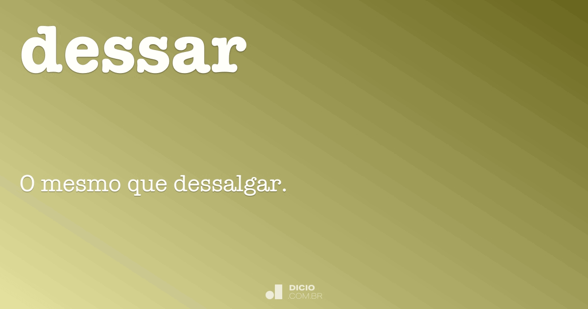 Dessar - Dicio, Dicionário Online de Português