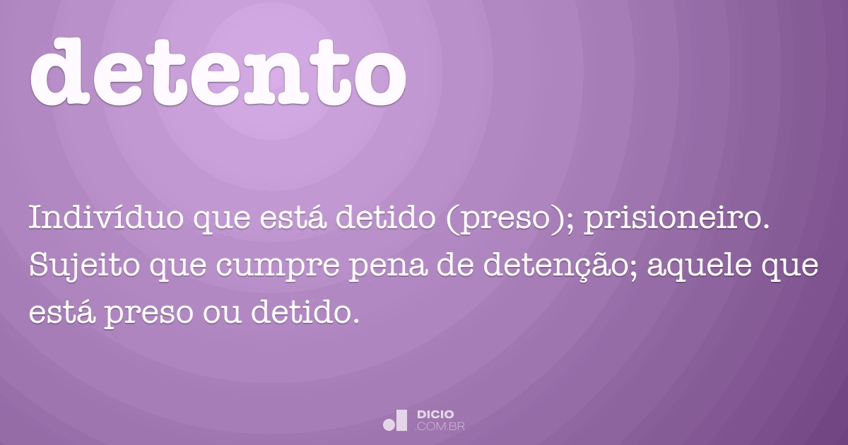 Detento - Dicio, Dicionário Online de Português