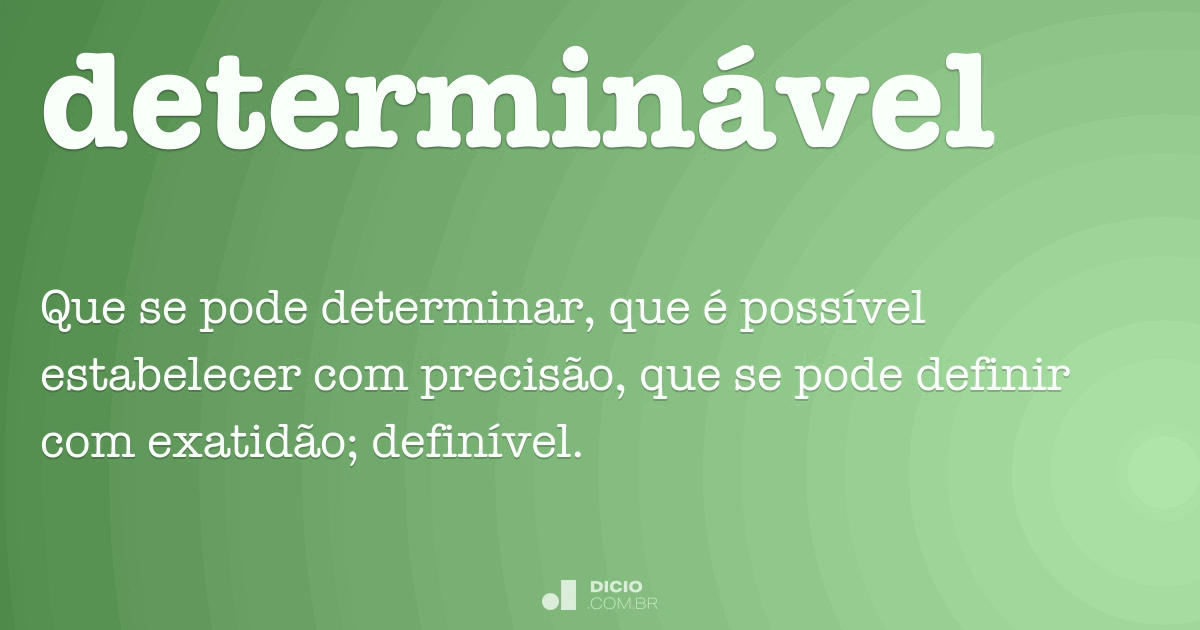 Determinável - Dicio, Dicionário Online de Português