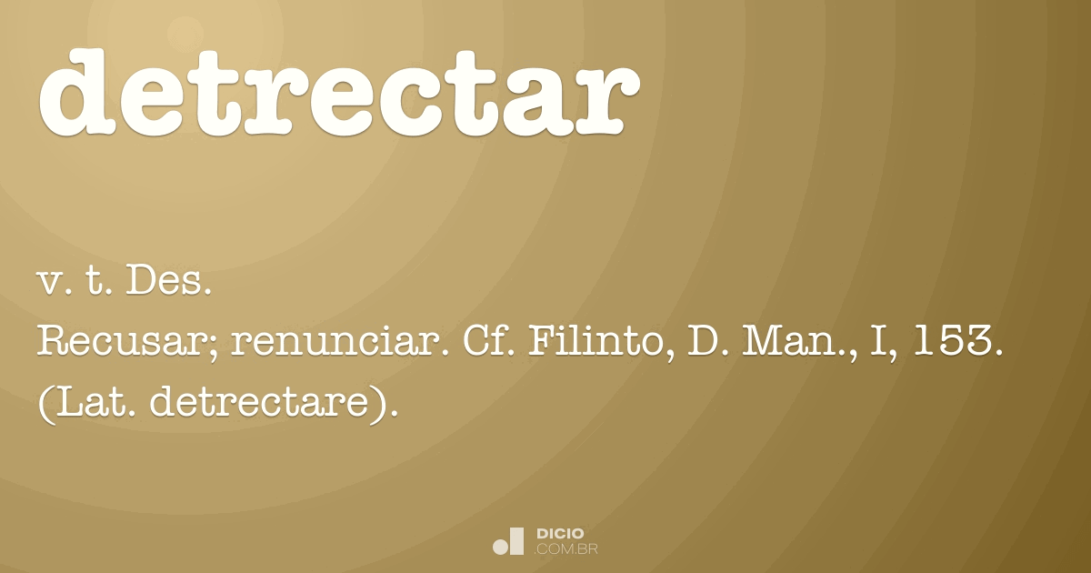 Detrectar - Dicio, Dicionário Online de Português