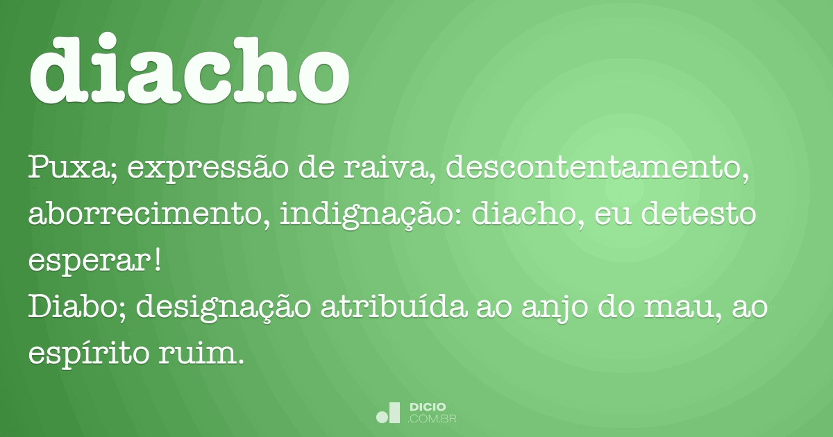 Diacho - Dicio, Dicionário Online de Português