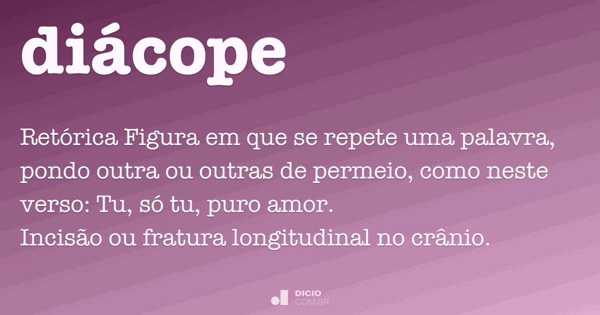 Diácope - Dicio, Dicionário Online de Português