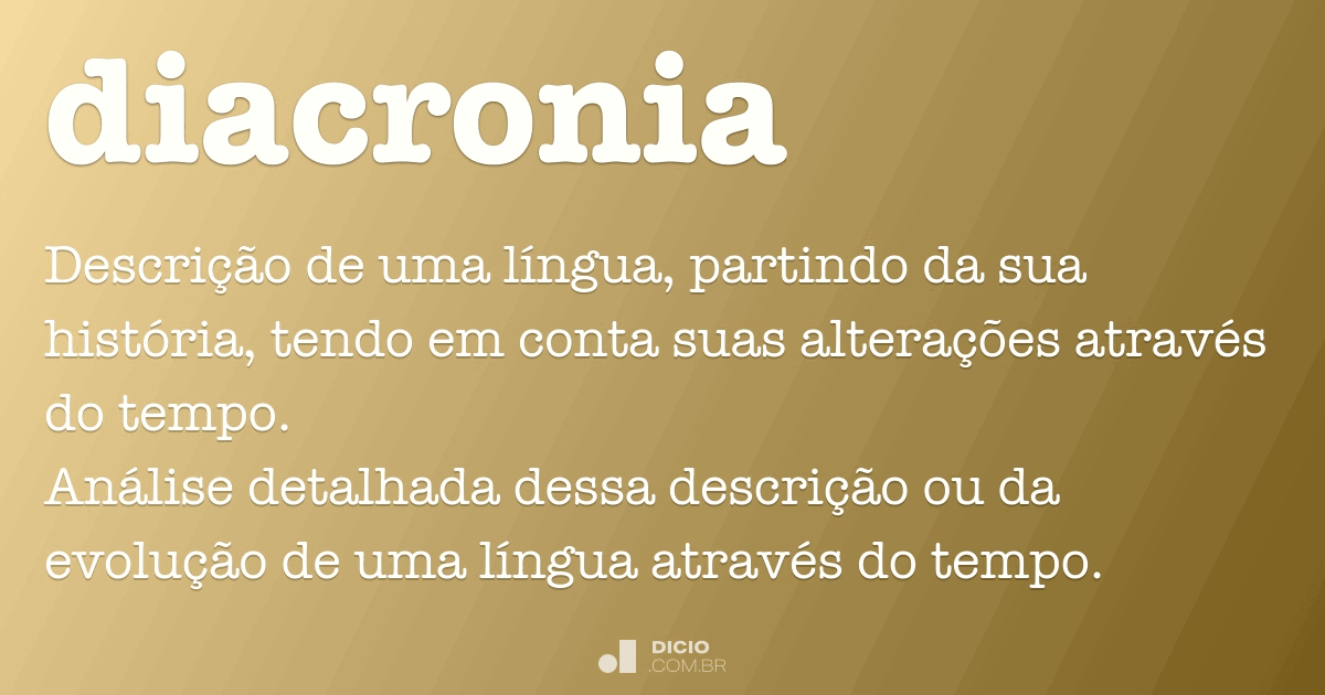Diacronia - Dicio, Dicionário Online de Português