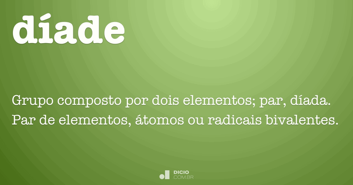 Díade - Dicio, Dicionário Online de Português