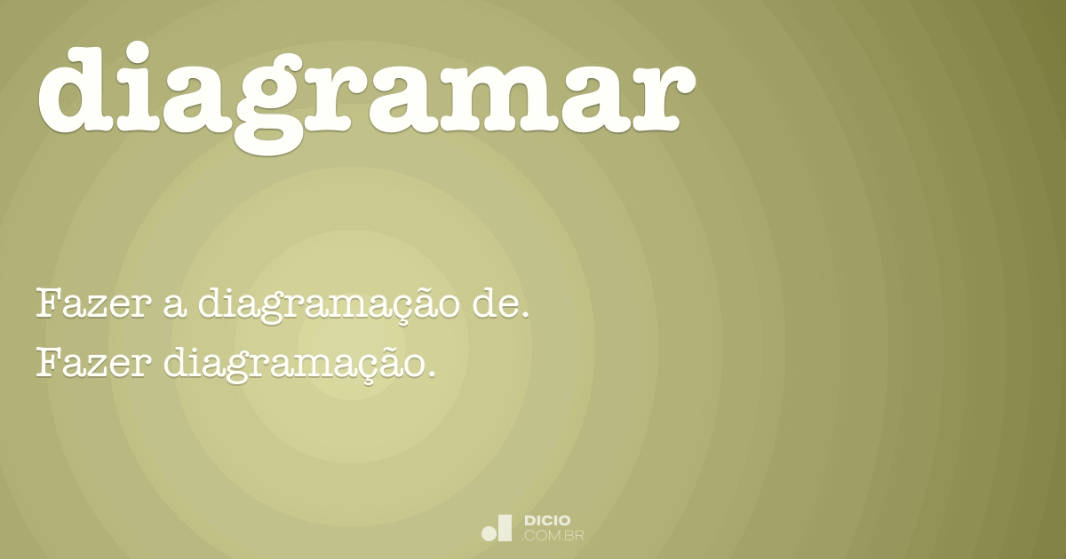 Diagramar - Dicio, Dicionário Online de Português