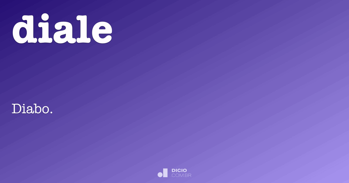 Diale - Dicio, Dicionário Online de Português