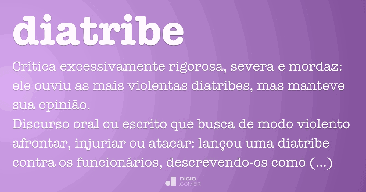 Diatribe - Dicio, Dicionário Online de Português