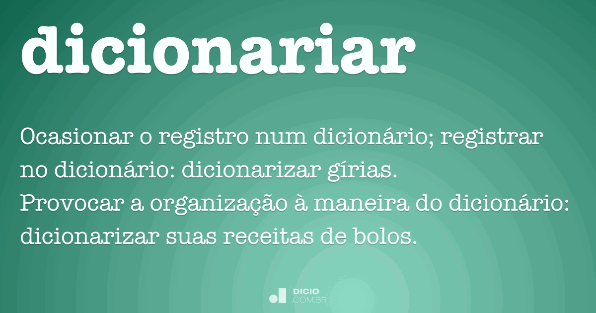 Dicionariar - Dicio, Dicionário Online de Português