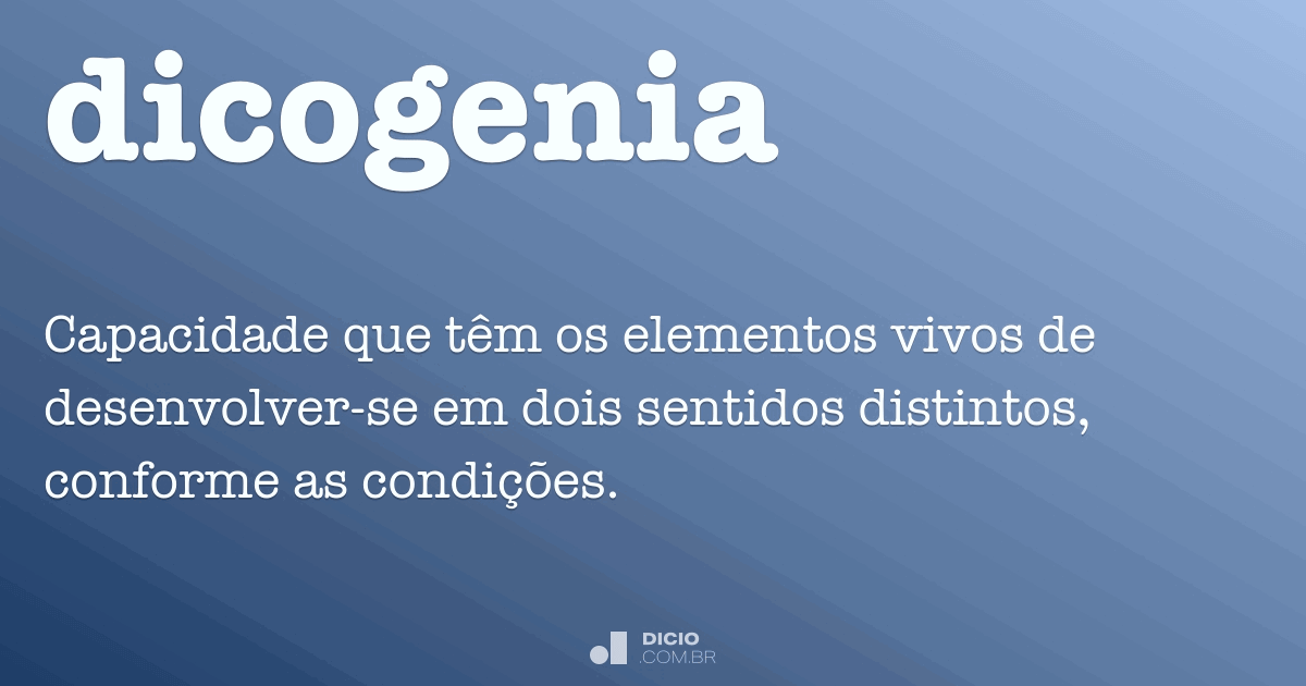 Dicogenia - Dicio, Dicionário Online de Português