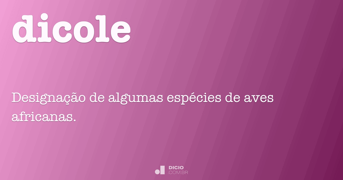 Dicole - Dicio, Dicionário Online de Português