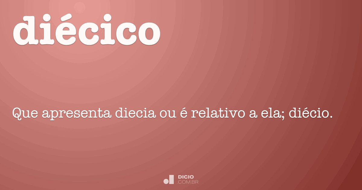 Diécico - Dicio, Dicionário Online de Português