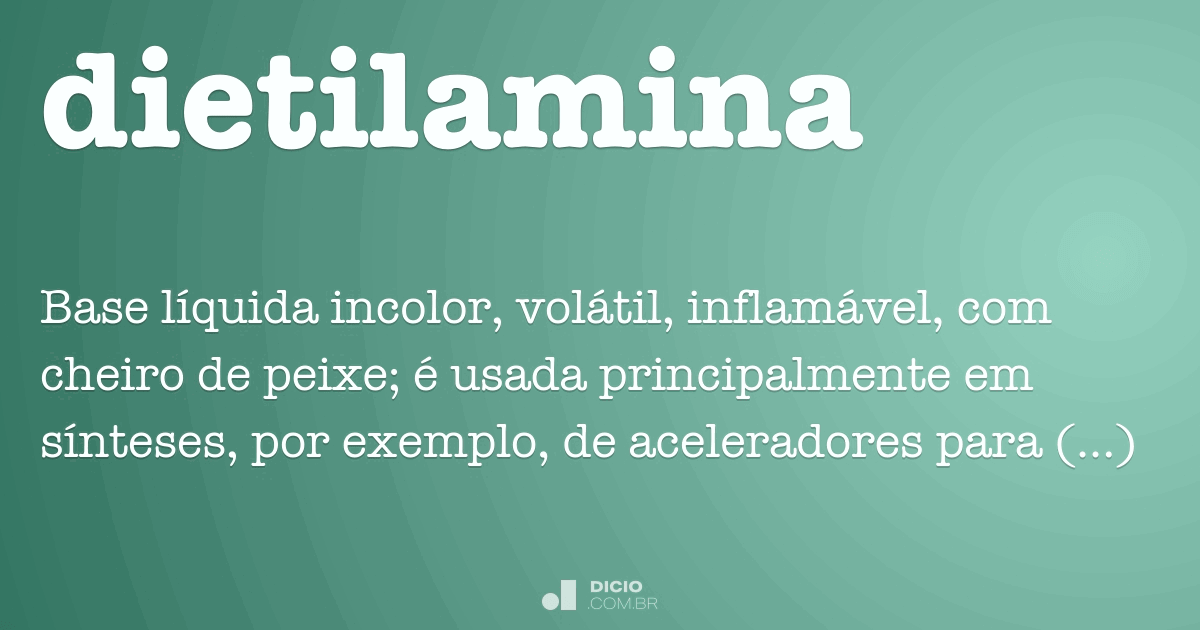 Dietilamina - Dicio, Dicionário Online de Português