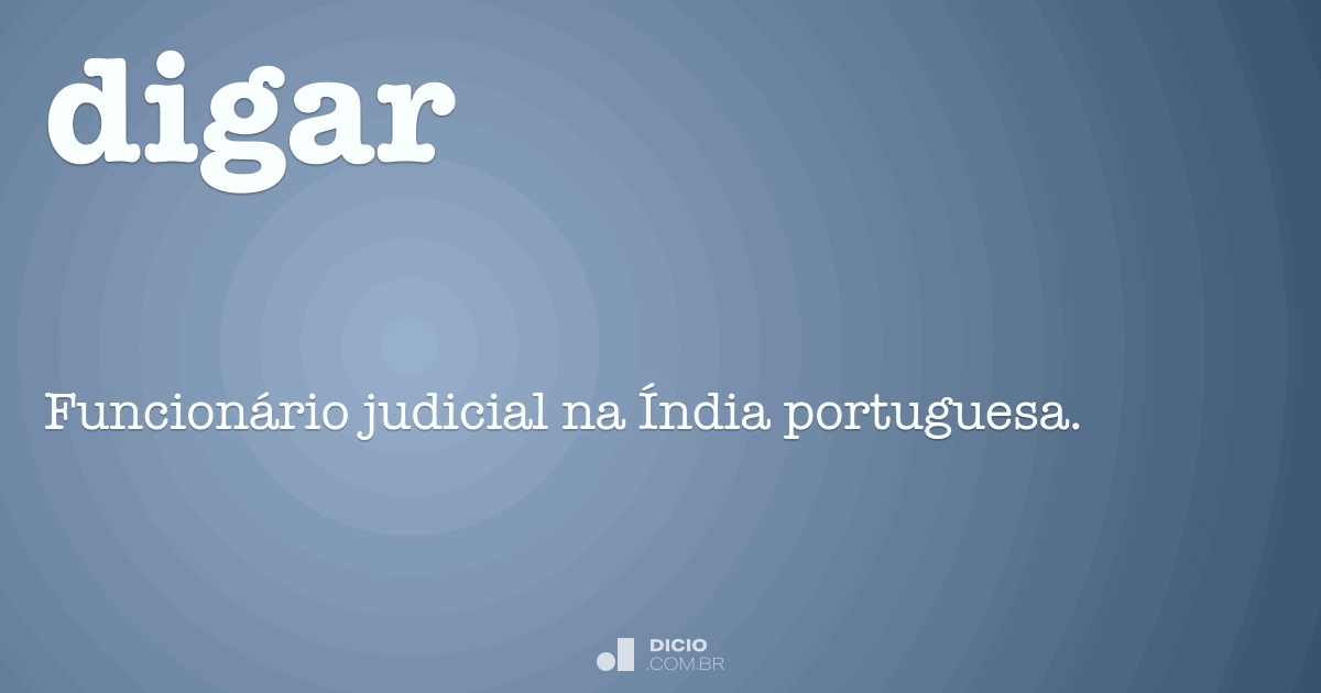 Digar - Dicio, Dicionário Online de Português