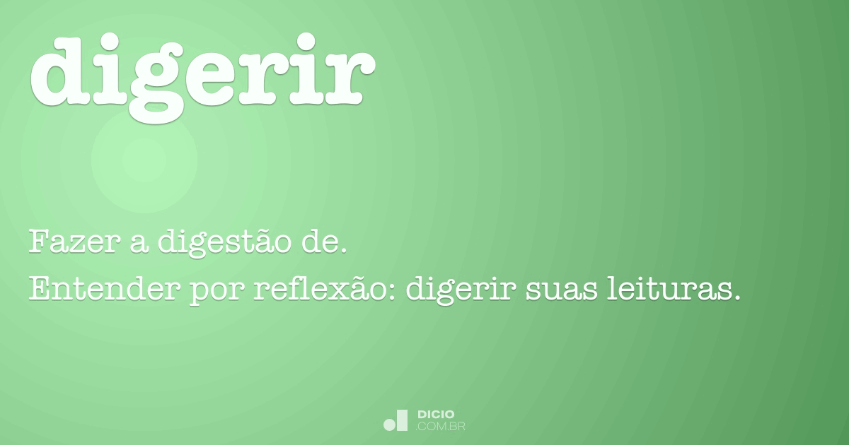Digerir - Dicio, Dicionário Online de Português