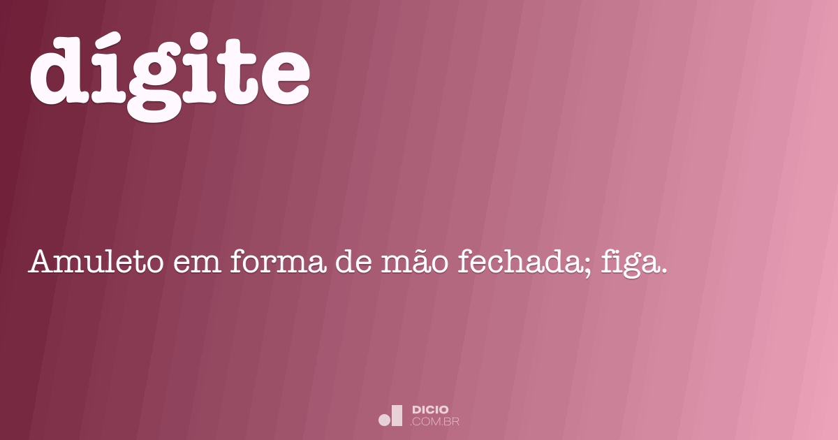 Dígite - Dicio, Dicionário Online de Português