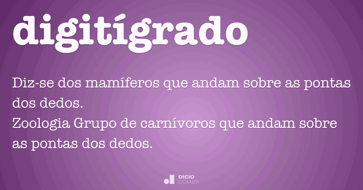 Digitígrado - Dicio, Dicionário Online de Português