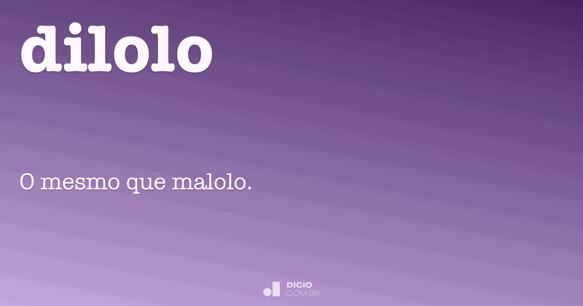 Dilolo - Dicio, Dicionário Online de Português