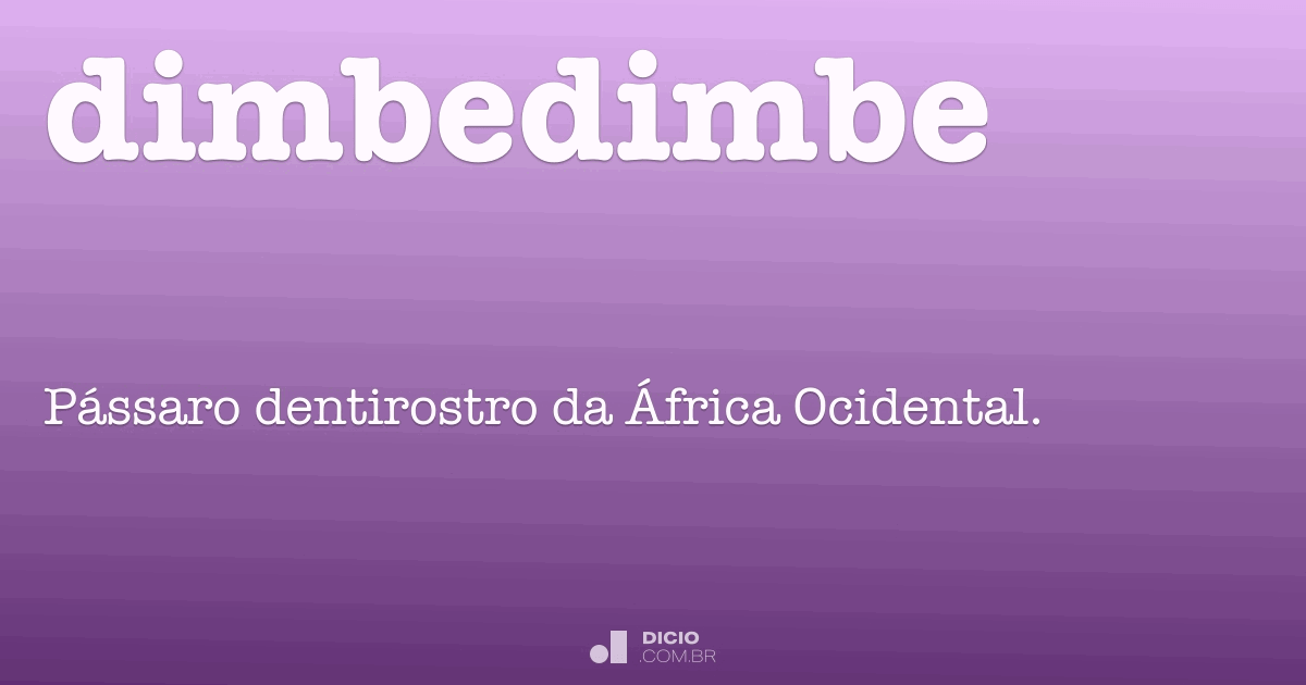 Dimbedimbe - Dicio, Dicionário Online de Português