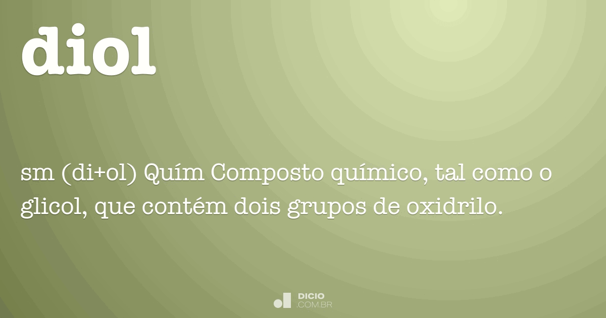 Diol - Dicio, Dicionário Online de Português