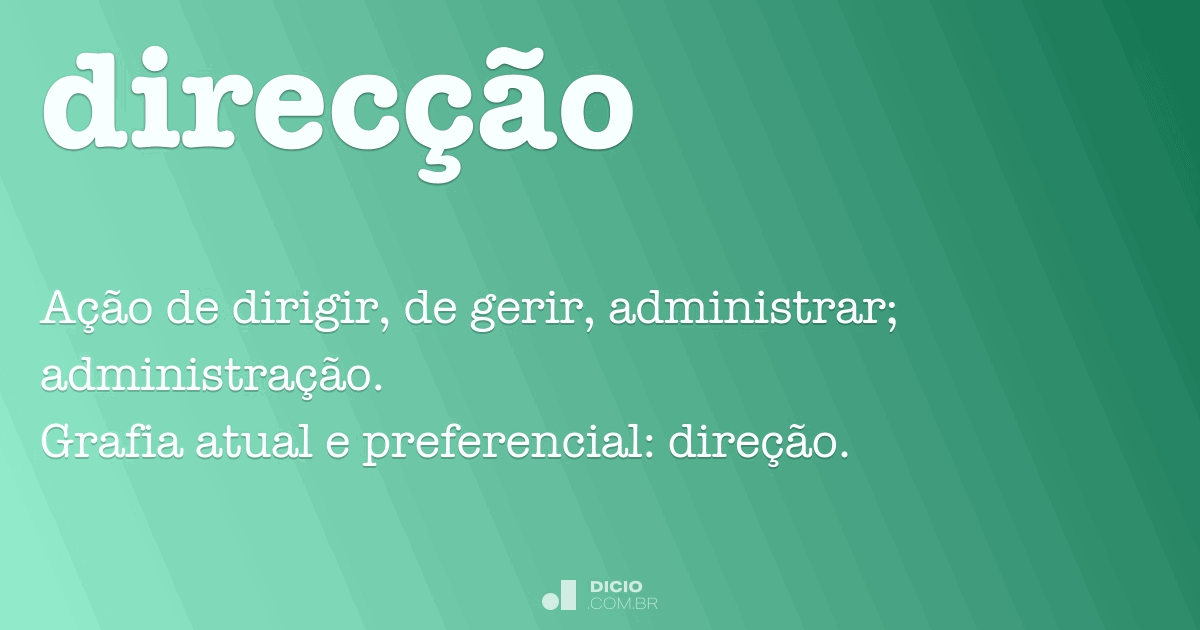 Direcção - Dicio, Dicionário Online de Português