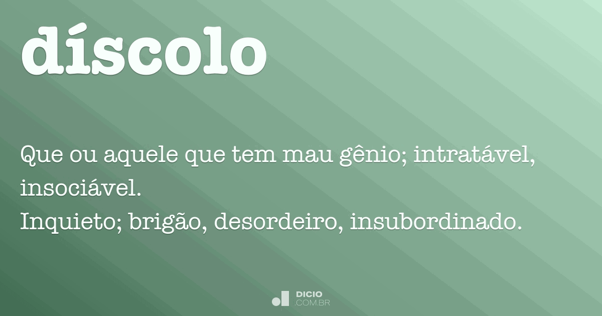 Díscolo - Dicio, Dicionário Online de Português