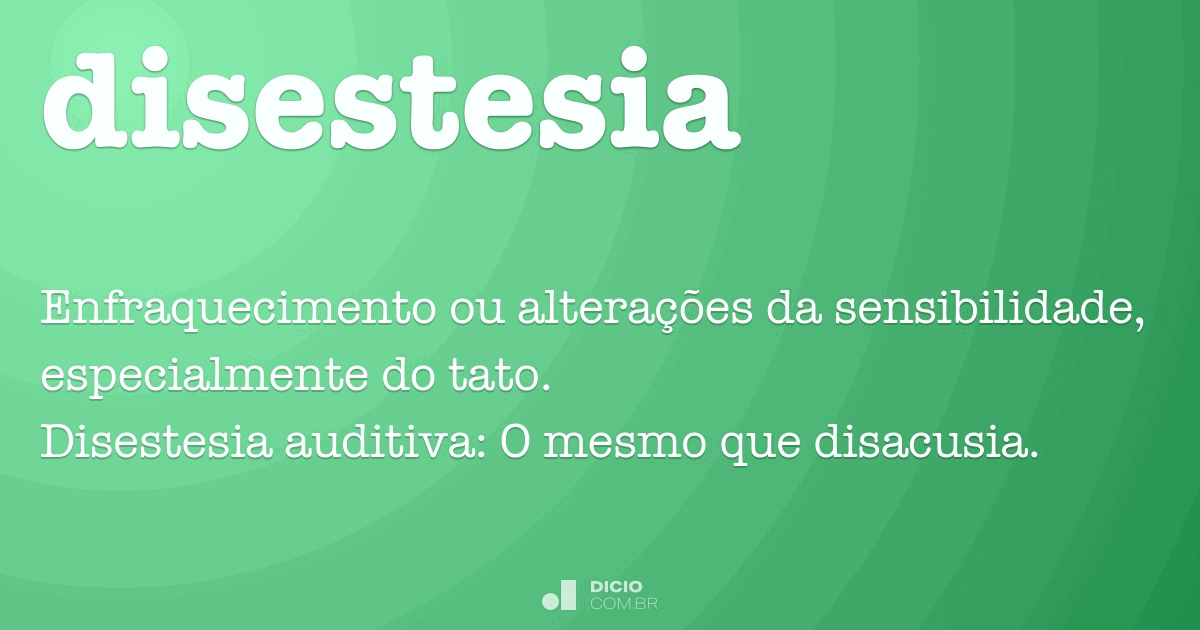 Disestesia - Dicio, Dicionário Online de Português