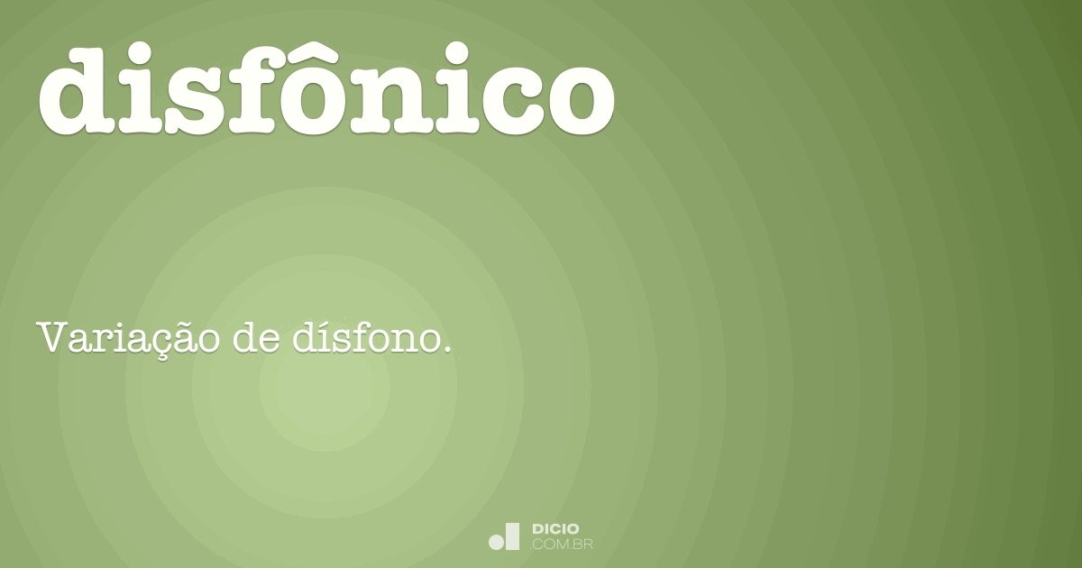 Disfônico - Dicio, Dicionário Online de Português