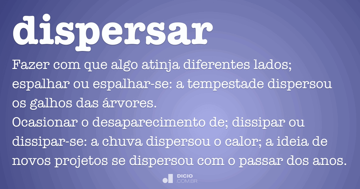 Dispersar - Dicio, Dicionário Online de Português