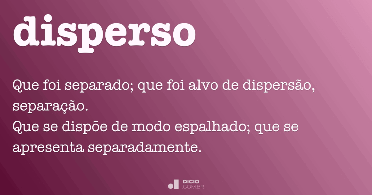 Disperso - Dicio, Dicionário Online de Português