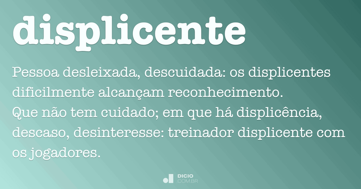 Displicente - Dicio, Dicionário Online de Português