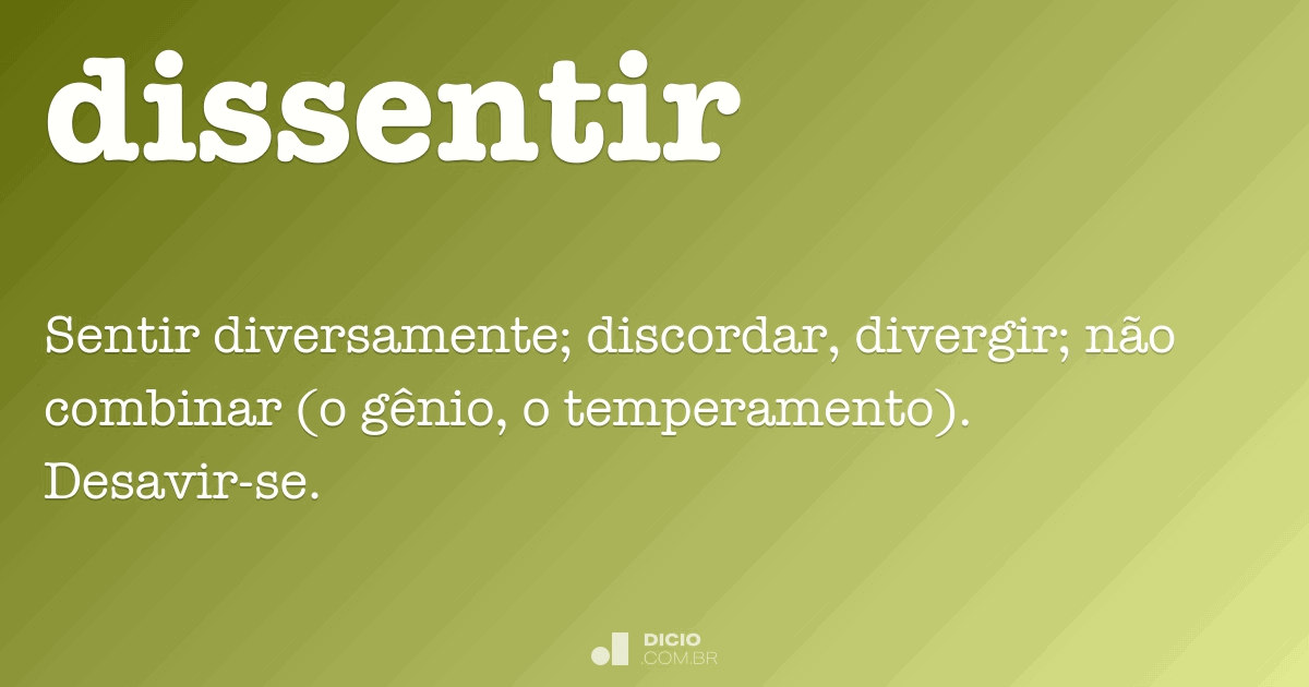 Dissentir - Dicio, Dicionário Online de Português