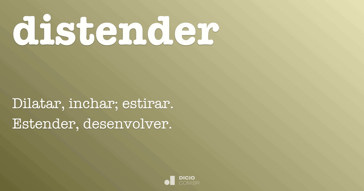 Distender - Dicio, Dicionário Online de Português