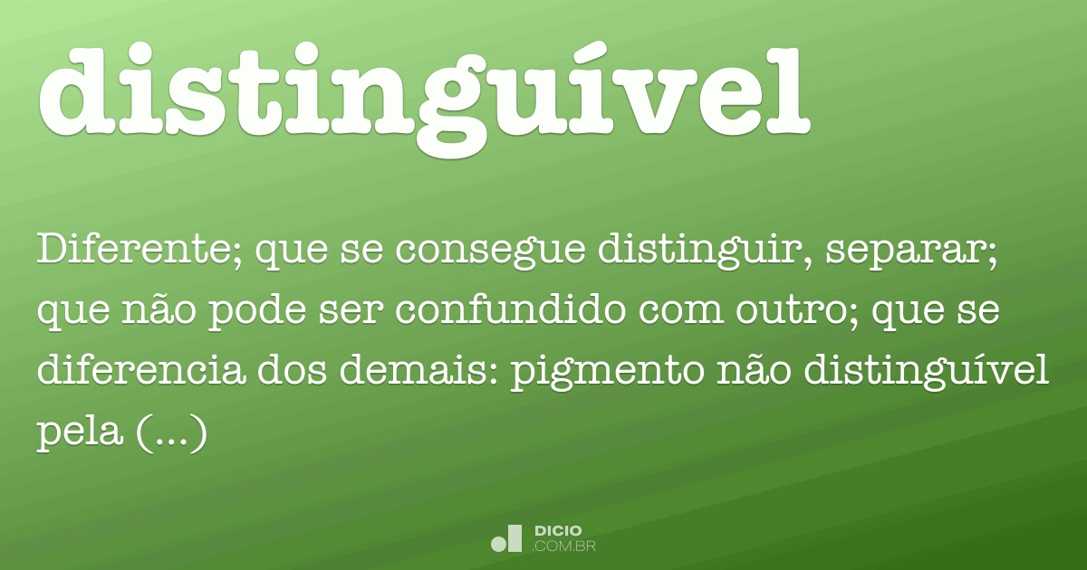 Distinguível - Dicio, Dicionário Online de Português