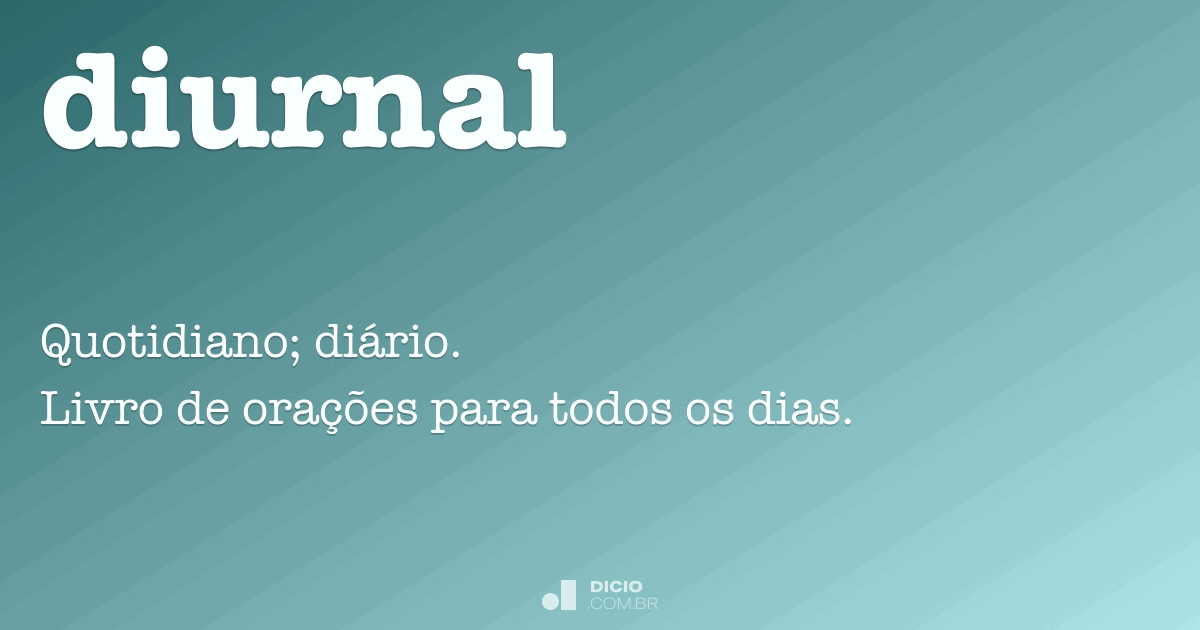 Diurnal - Dicio, Dicionário Online de Português
