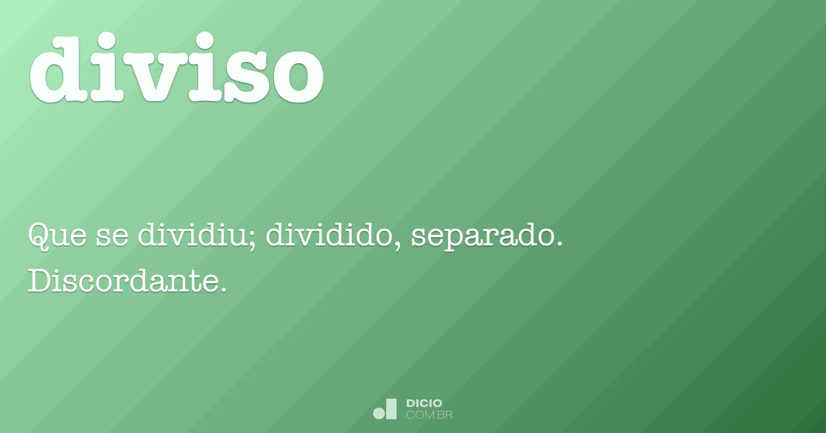 Diviso - Dicio, Dicionário Online de Português