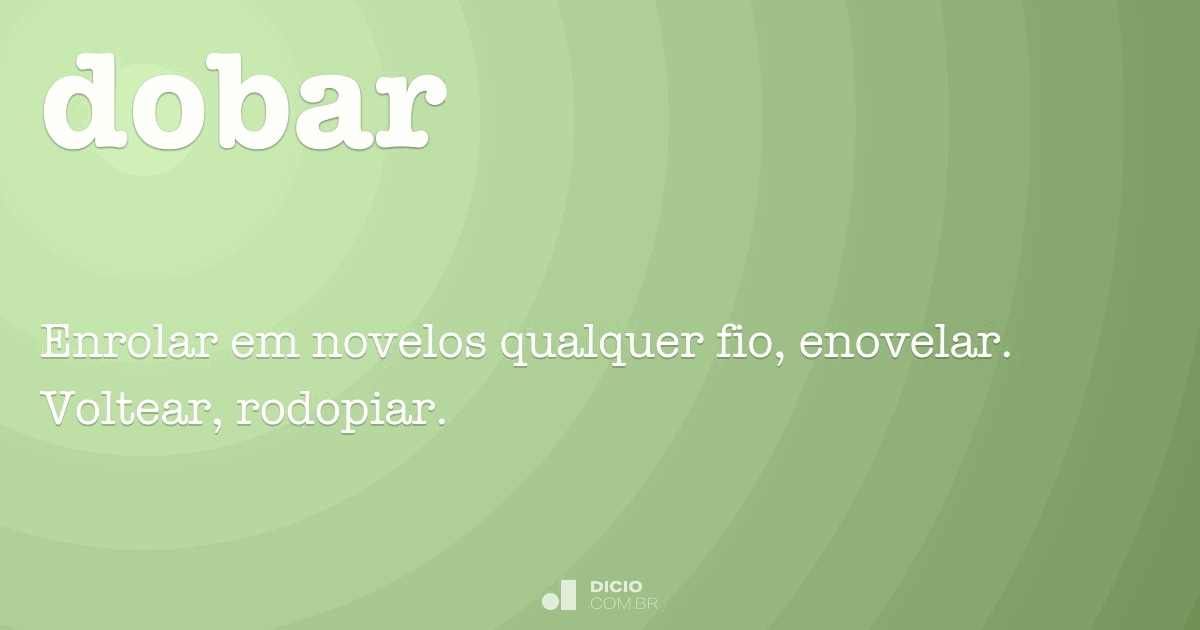 Dobar - Dicio, Dicionário Online de Português