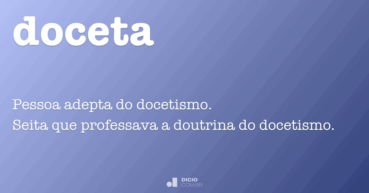 Doceta - Dicio, Dicionário Online de Português