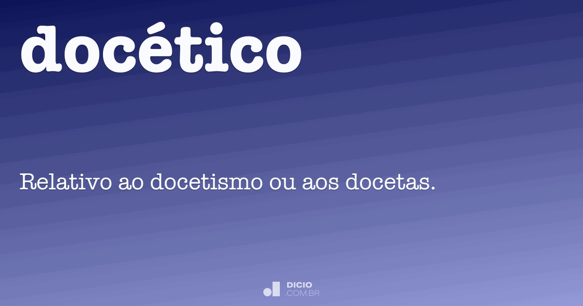 Docético - Dicio, Dicionário Online de Português