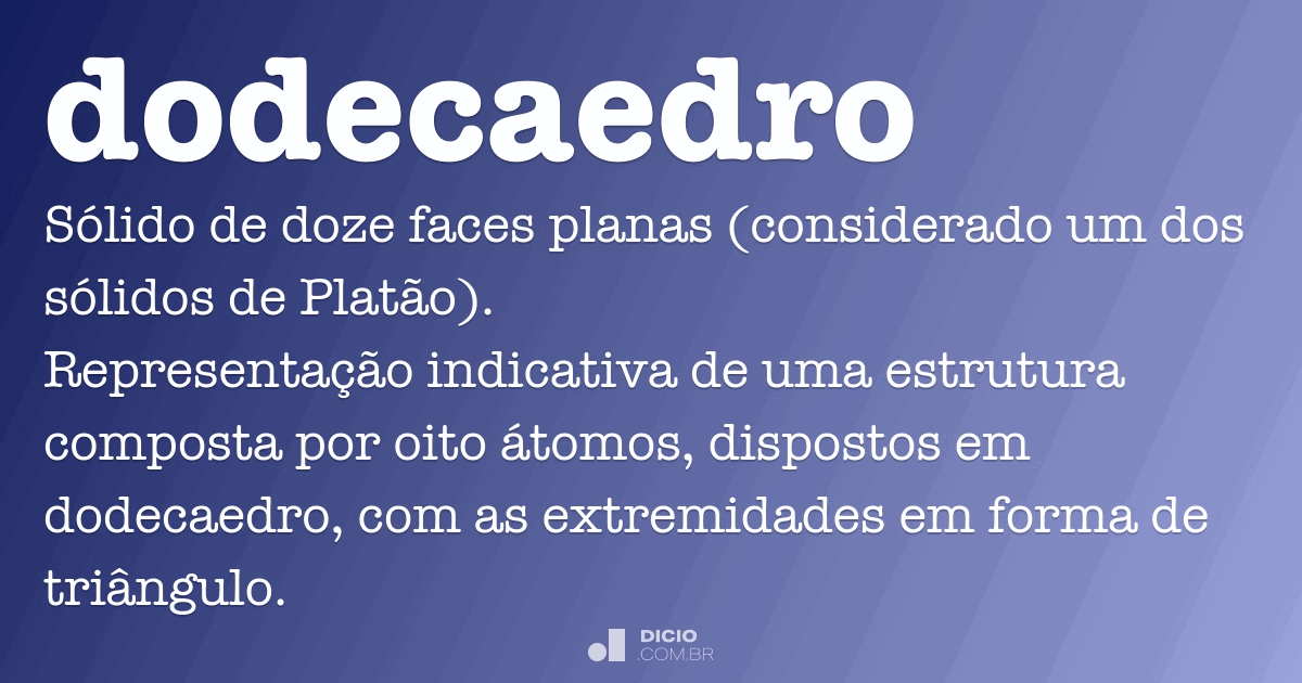 Dodecaedro - Dicio, Dicionário Online de Português