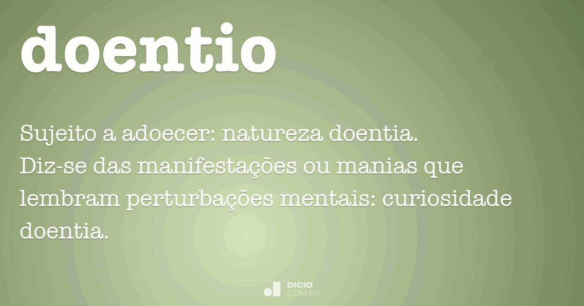 Doentio - Dicio, Dicionário Online de Português