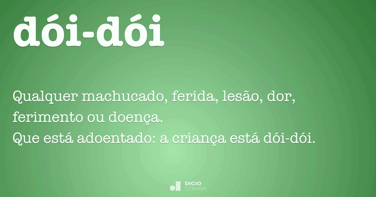 Dói-dói - Dicio, Dicionário Online de Português