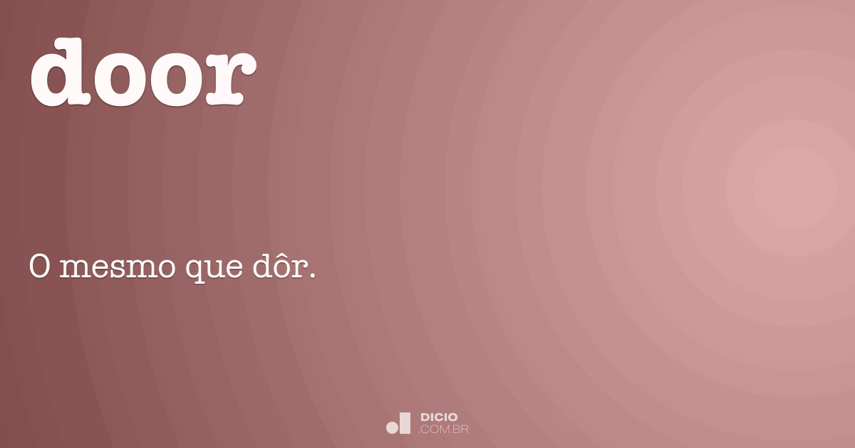 Door - Dicio, Dicionário Online de Português