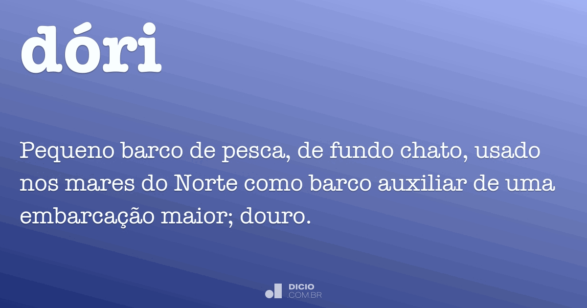 Dóri - Dicio, Dicionário Online de Português