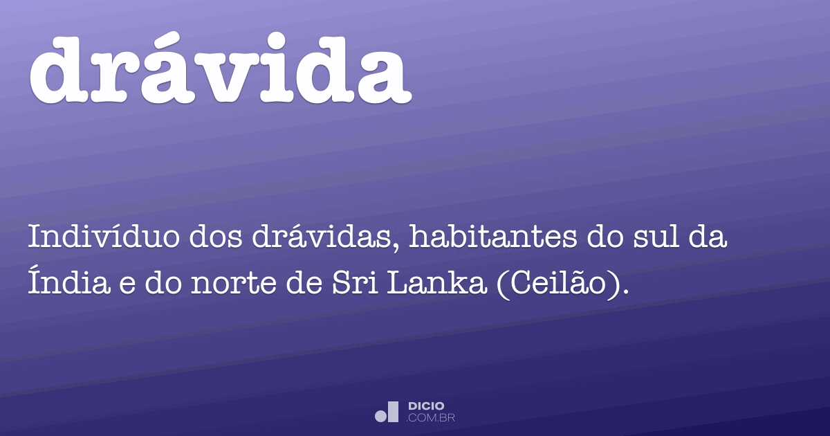 Drávida - Dicio, Dicionário Online de Português