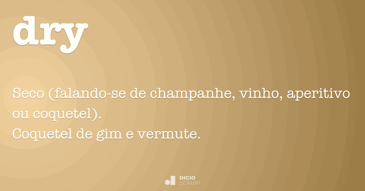 Dry - Dicio, Dicionário Online de Português