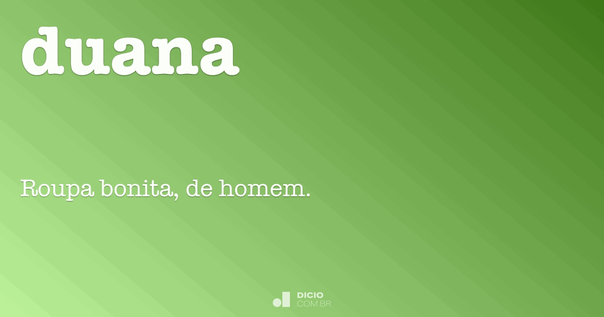 Duana - Dicio, Dicionário Online de Português