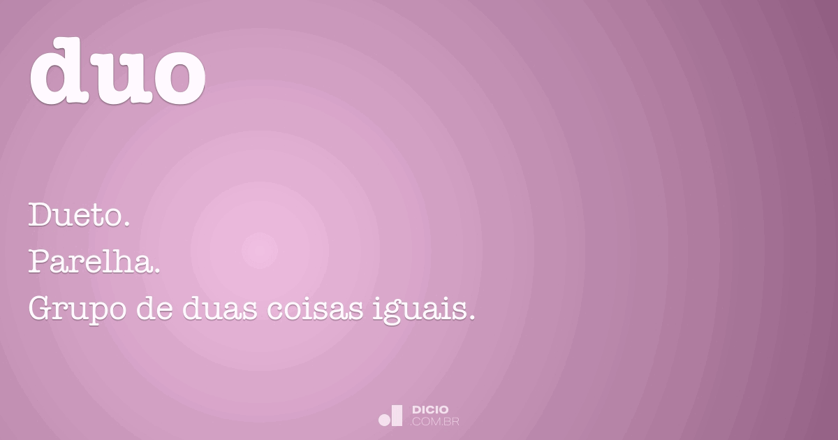 Duo - Dicio, Dicionário Online de Português