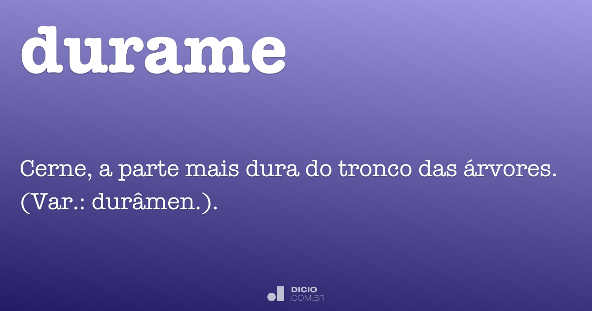 Durame - Dicio, Dicionário Online de Português