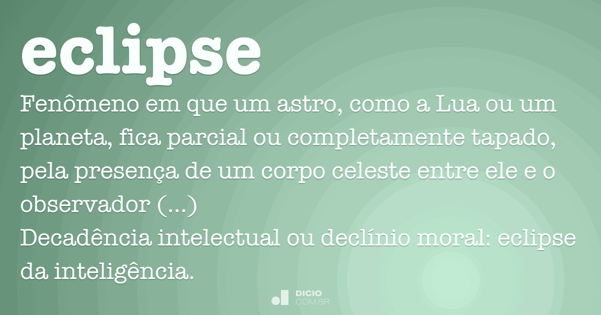 Eclipse - Dicio, Dicionário Online de Português